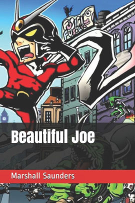 Beautiful Joe by Marshall Saunders, Paperback | Barnes & Noble®