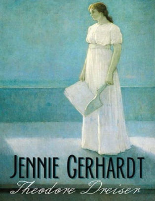 Jennie Gerhardt (Annotated) by Theodore Dreiser, Paperback | Barnes ...