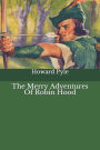 The Merry Adventures Of Robin Hood by Howard Pyle, Paperback | Barnes & Noble®