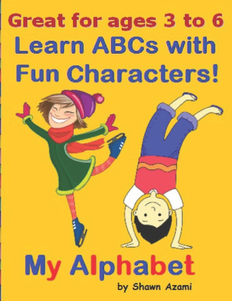 My Alphabet: Learn ABCs with Fun Characters! by Shawn Azami, Paperback ...