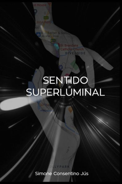 Sentido Superluminal by Simone Consentino Jús, Paperback | Barnes & Noble®