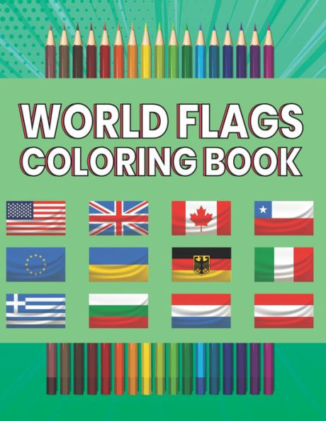 World Flags Coloring Book: World Flags The Coloring Book A great ...