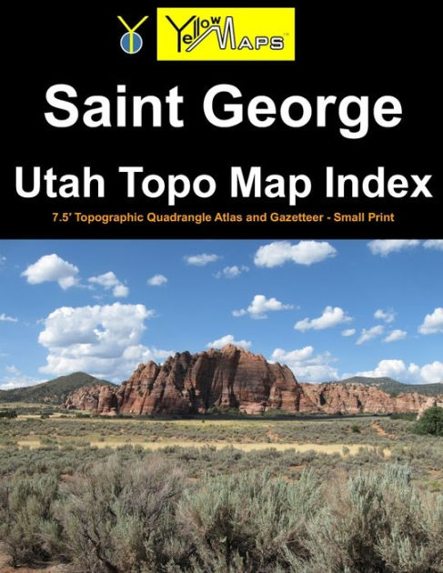 Saint George Utah Topo Map Index: 7.5' Topographic Quadrangle Atlas and ...