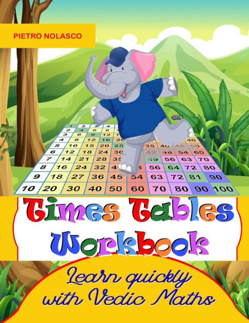 Times Tables Workbook Learn quickly with Vedic Maths: Math drills, for ...