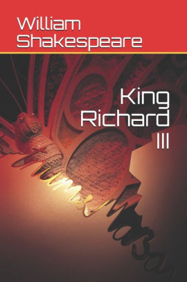 King Richard III by William Shakespeare, Paperback | Barnes & Noble®