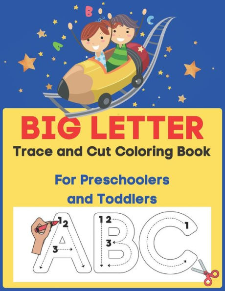 Big Letter Trace and Cut Coloring Book For Preschoolers and Toddlers ...