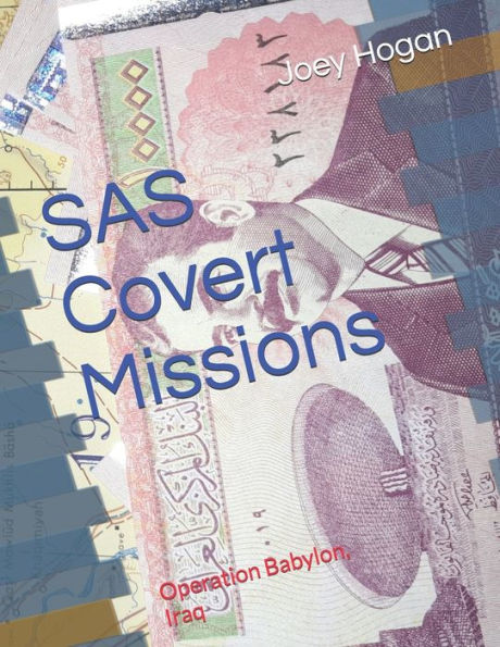 SAS Covert Missions: Operation Babylon, Iraq by Joey Hogan, Paperback ...