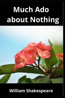 Much Ado about Nothing by William Shakespeare, Paperback | Barnes & Noble®