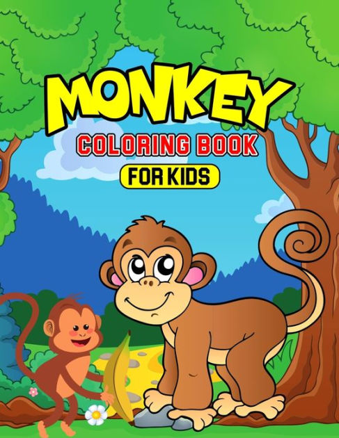 Monkey Coloring Book for Kids: A Fun Coloring Activity Book for Toddler ...