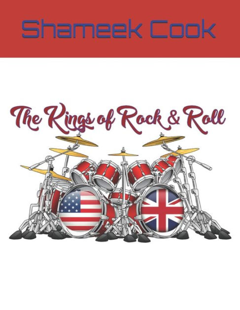 The Kings of Rock & Roll by Shameek Cook, Paperback | Barnes & Noble®