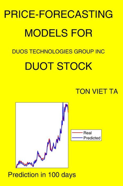 Price-Forecasting Models for Duos Technologies Group Inc DUOT Stock by ...