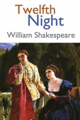 Twelfth Night (Annotated) by William Shakespeare, Paperback | Barnes ...