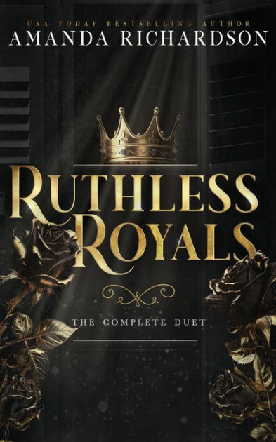 Ruthless Royals: The Completed Duet by Amanda Richardson, Paperback ...