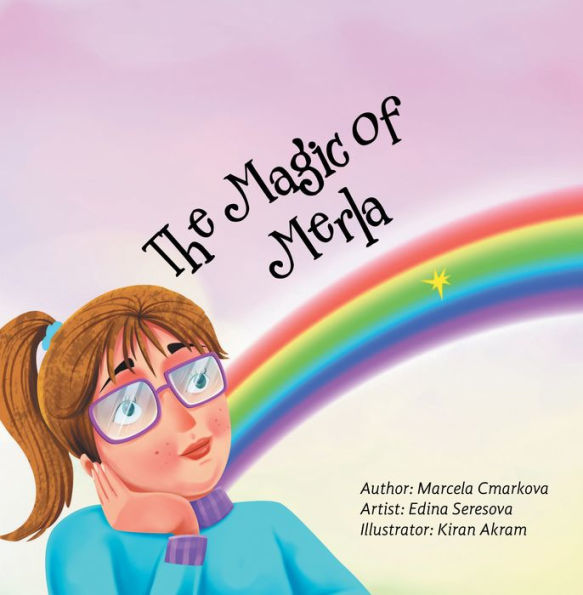 The Magic of Merla by Marcela Cmarkova, Kiran Akram | eBook | Barnes & Noble®