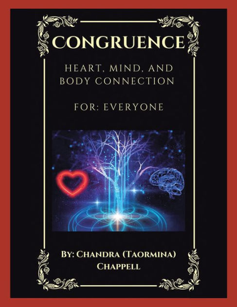 Congruence: Heart, Mind, and Body Connection by Chandra (Taormina ...