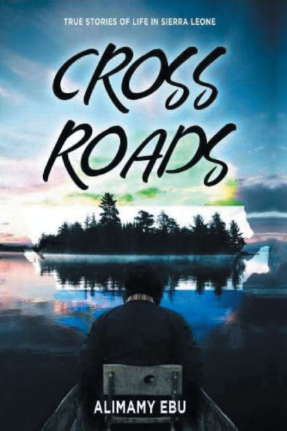 Cross Roads by Ali Kamara, Paperback | Barnes & Noble®