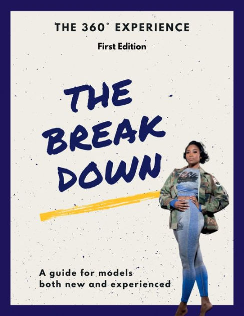 The 360 Experience Model Guide: A guide for models both new and ...