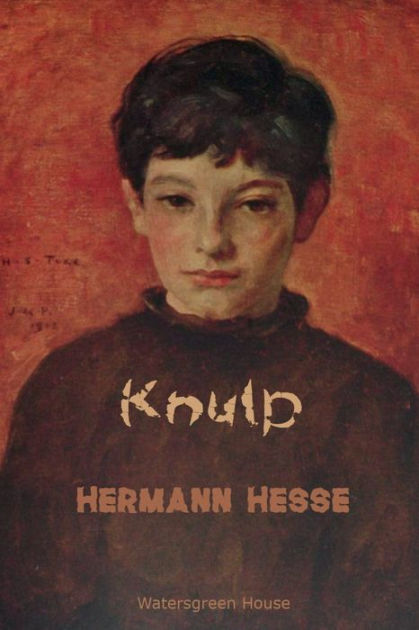 Knulp by Hermann Hesse, Paperback | Barnes & Noble®