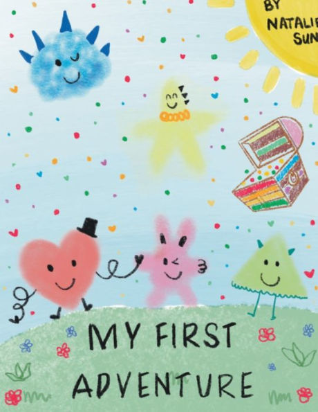 My First Adventure by Natalie Sun, Paperback | Barnes & Noble®