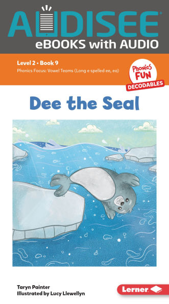Dee the Seal: Book 9 by Taryn Painter, Book Buddy Digital Media | eBook ...