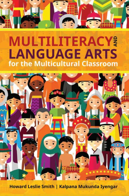 Multiliteracy and Language Arts for Multicultural Classrooms by Howard ...