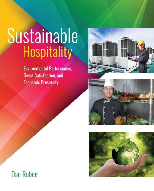 Sustainable Hospitality: Environmental Performance by RUBEN, DAN ...