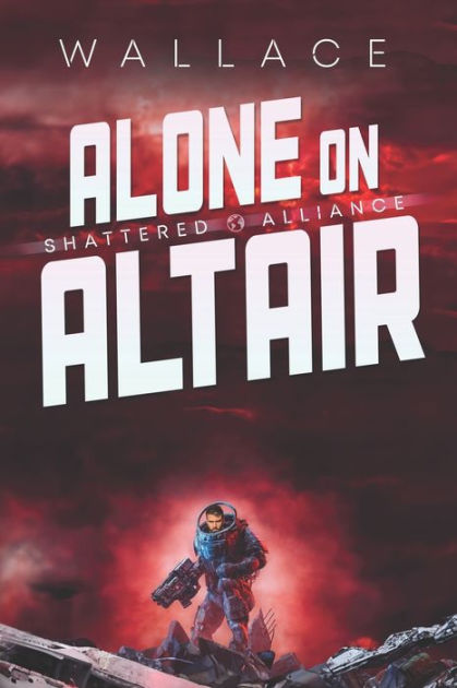 Alone on Altair by Benjamin Wallace, Paperback | Barnes & Noble®