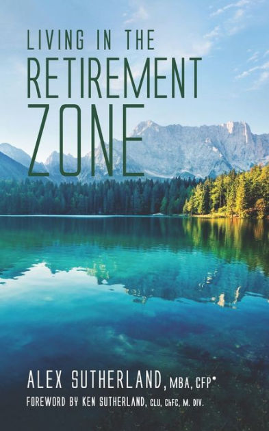 Living in the Retirement Zone by Alex Sutherland, Paperback | Barnes ...
