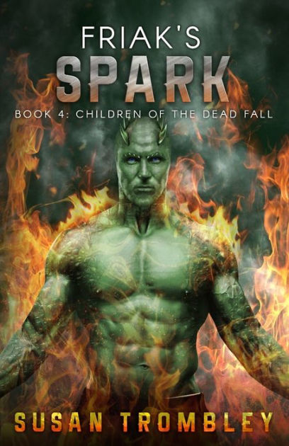 Friak's Spark by Susan Trombley, Paperback | Barnes & Noble®