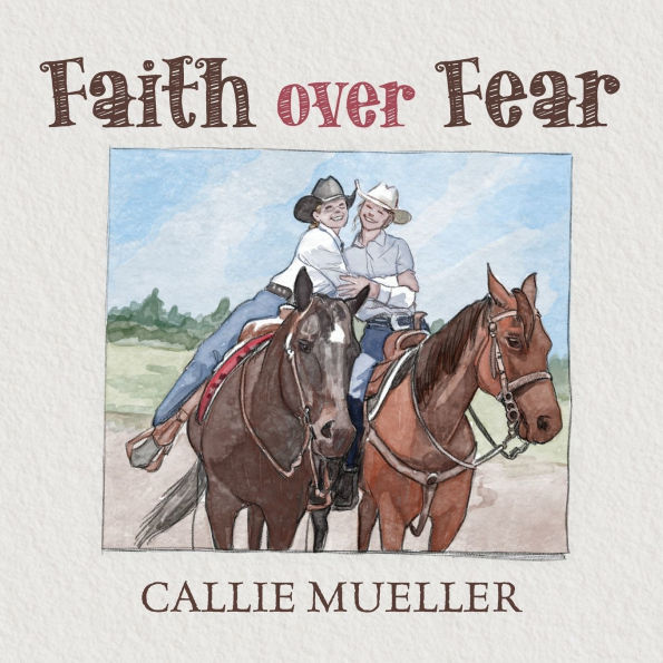 Faith over Fear by Callie Mueller, Paperback | Barnes & Noble®