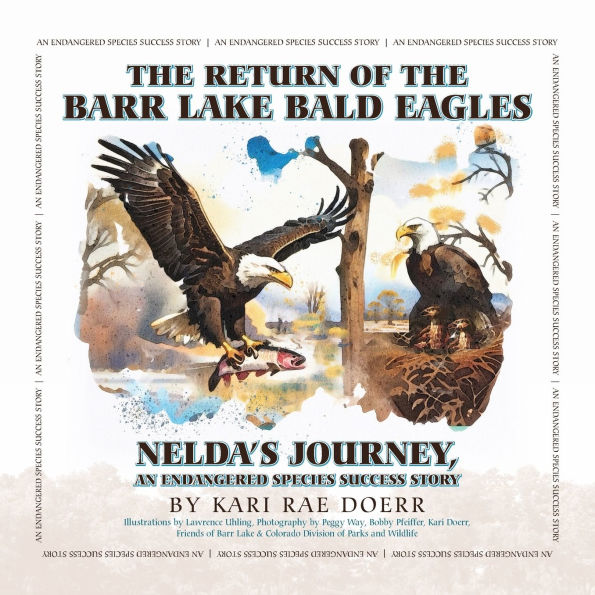 The Return of the Barr Lake Bald Eagles - Nelda's Journey, An ...