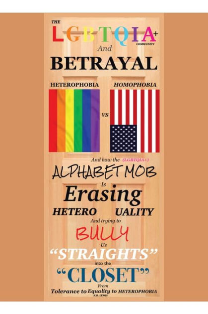 The LGBTQIA+ Community and Betrayal: Heterophobia vs. Homophobia And ...