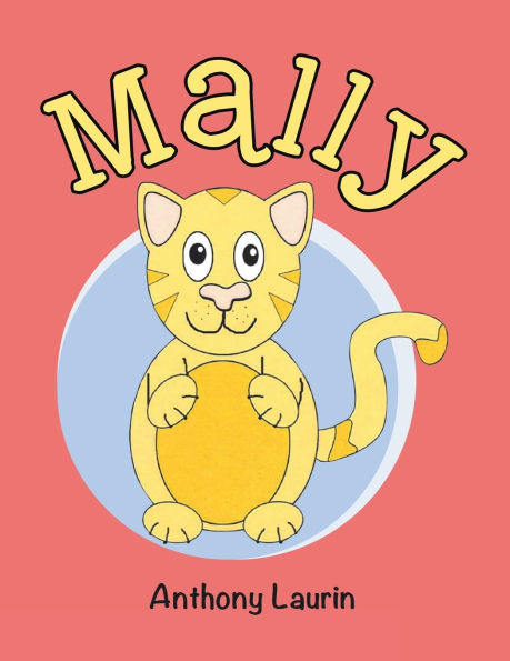 Mally by Anthony Laurin, Paperback | Barnes & Noble®