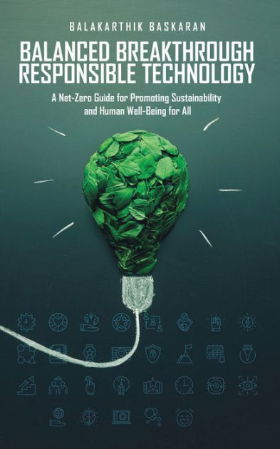 Balanced Breakthrough Responsible Technology: A Net-Zero Guide for ...