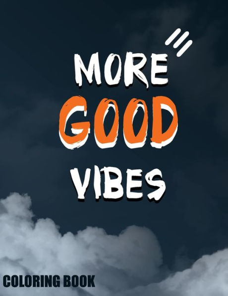 More Good Vibes Coloring Book: For Young Teens & Adults by Raquel Lara ...