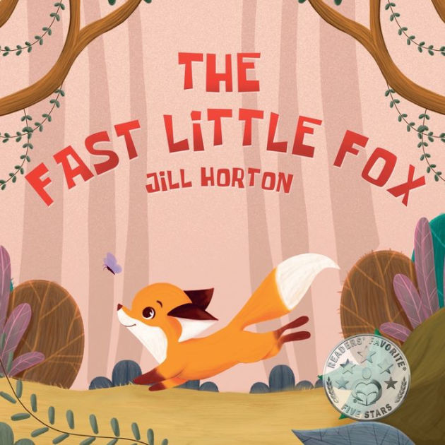 The Fast Little Fox: The Fast Little Fox & Friends Book 1 by Jill ...