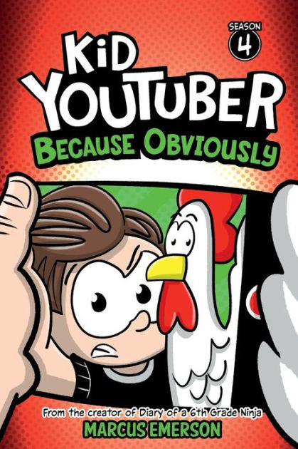 Kid Youtuber Season 4: Because Obviously: From the creator of Diary of ...