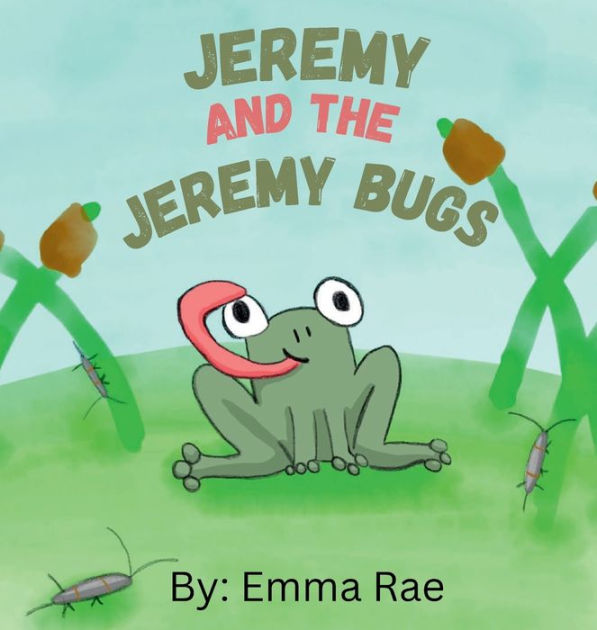 Jeremy and the Jeremy Bugs by Emma Rae, Paperback | Barnes & Noble®