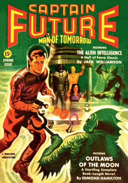 Captain Future, Spring 1942 by Edmond Hamilton, Jack Williamson ...