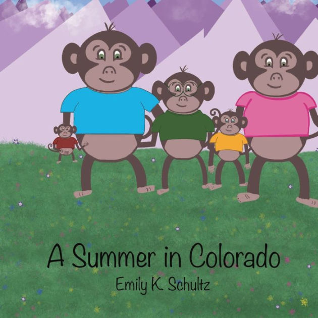 A Summer in Colorado by Emily Schultz, Paperback | Barnes & Noble®