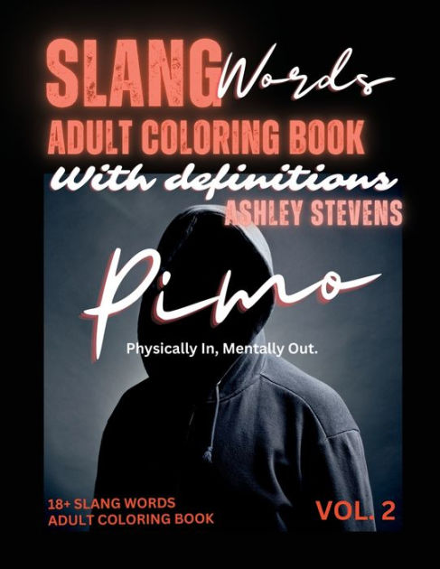 Slang Words Adult Coloring Book Volume 2: Informative Swear Words ...