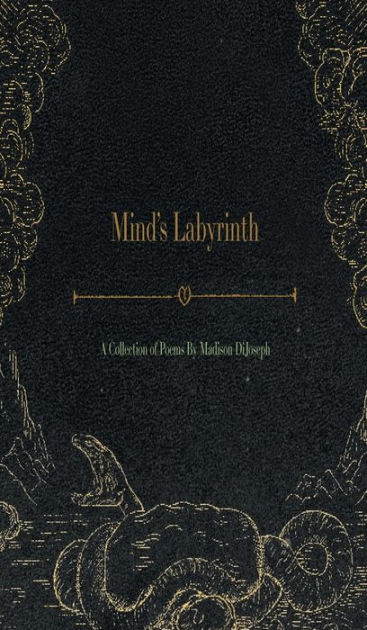 Mind's Labyrinth: A Collection of Poems by Madison DiJoseph, Hardcover ...