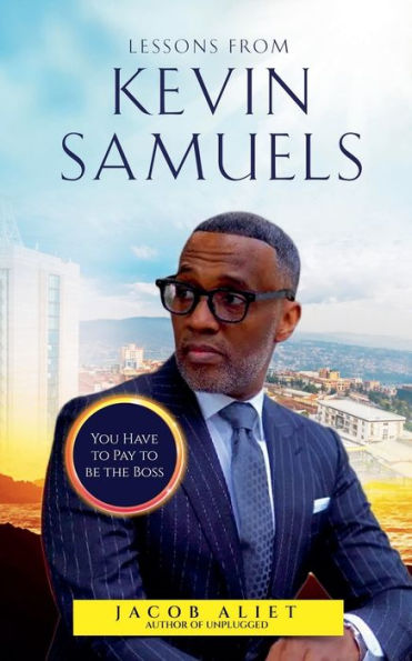 Lessons from Kevin Samuels by Jacob Aliet, Paperback | Barnes & Noble®