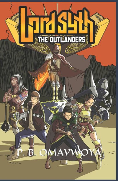 Lord Syth: The Outlanders by P B Omavwoya, Paperback | Barnes & Noble®