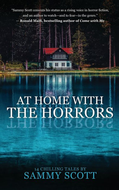At Home With the Horrors: 14 Tales by Sammy Scott, Paperback | Barnes ...