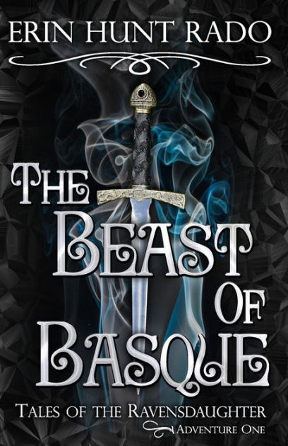 The Beast of Basque: Tales of the Ravensdaughter - Adventure One by ...