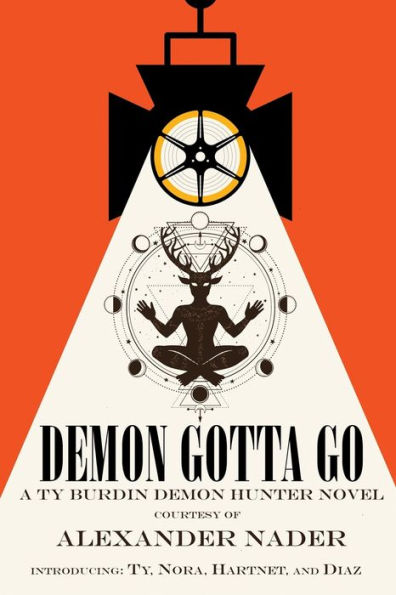 Demon Gotta Go by Alexander Nader, Paperback | Barnes & Noble®