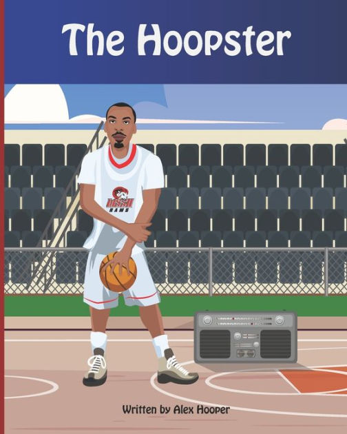 The Hoopster by Alex Hooper, robert carpenter, Paperback | Barnes & Noble®