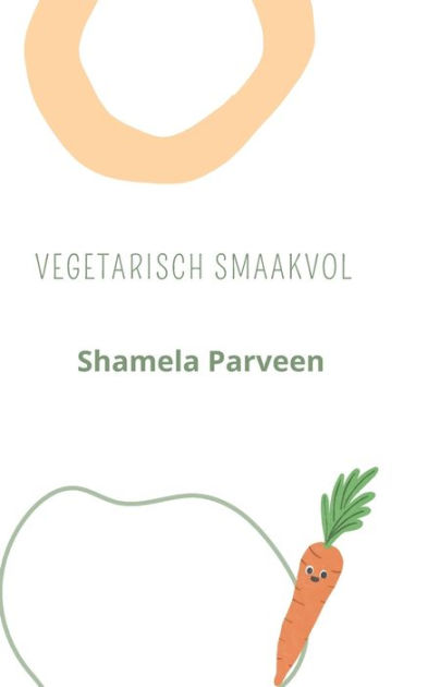 VEGETARISCH SMAAKVOL by SHAMELA PARVEEN, Paperback | Barnes & Noble®