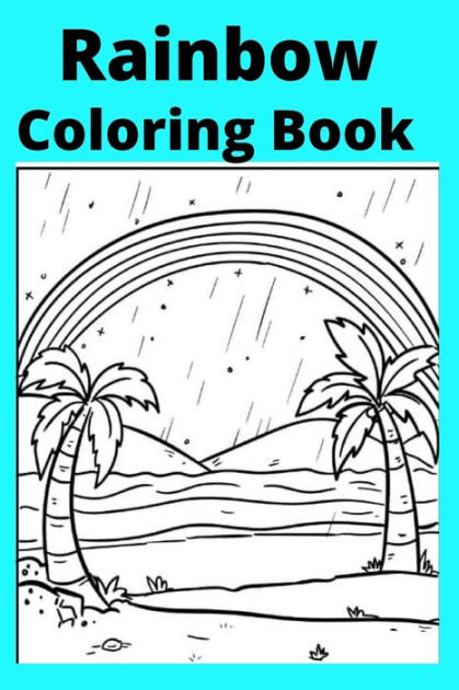 Rainbow Coloring Book: Kids for Ages 4-8 by Ayesha Sarwar, Paperback ...